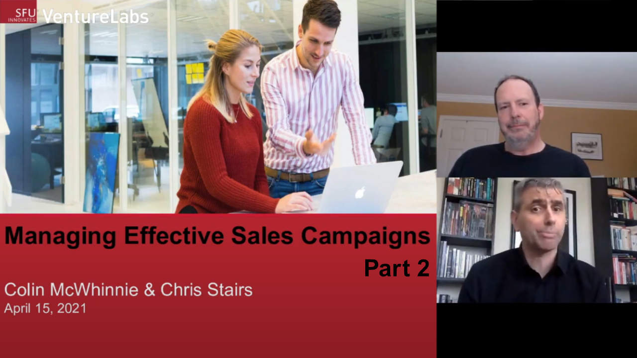 Managing Effective Sales Campaigns - Day 2 - SFU VentureLabs
