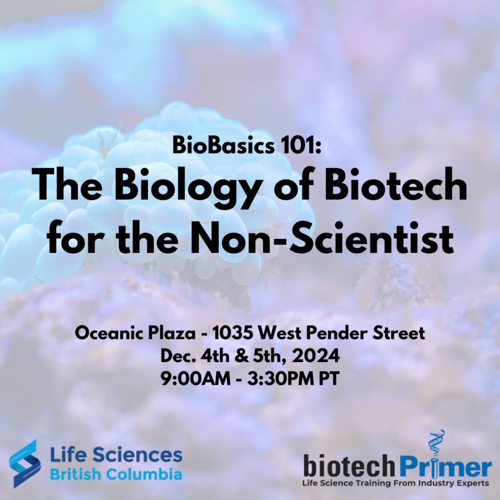 BioBasics 101: The Biology of Biotech for the Non-Scientist - SFU ...